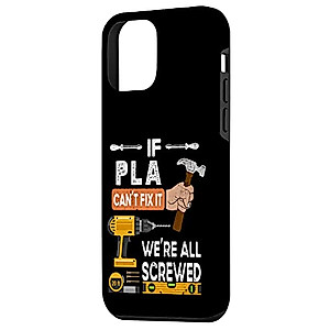 iPhone 12 mini Funny if Pla can't fix it no one can handyman woodworker Case