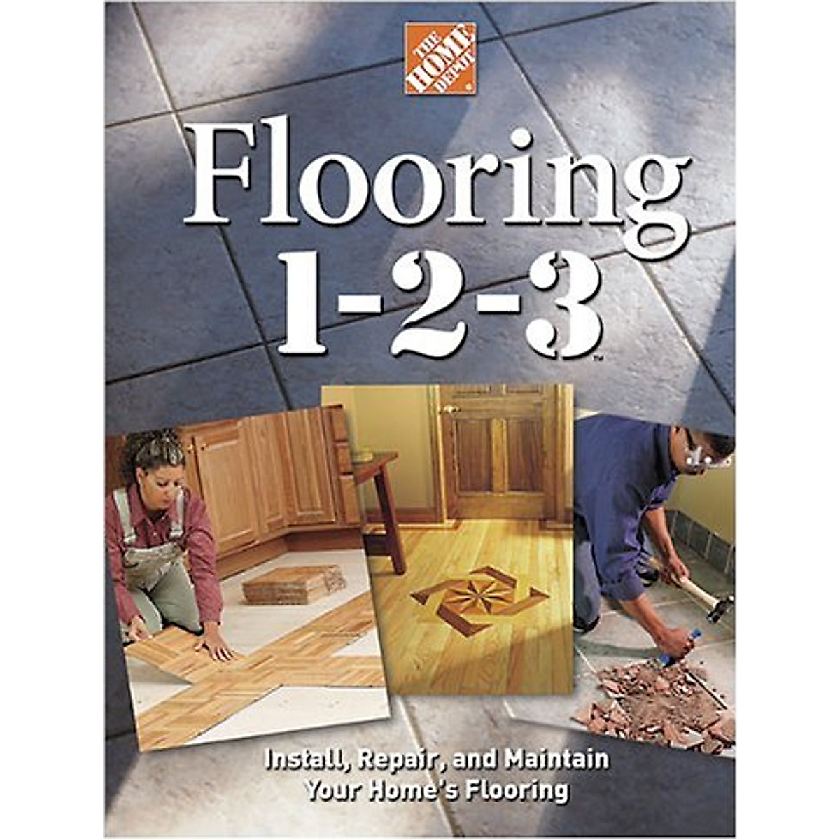 Flooring 1-2-3: Expert Advice on Design, Installation, and Repair
