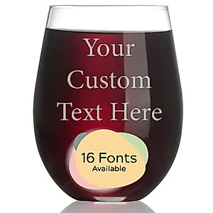 Personalized 15oz Wine Glass Engraved with Your Custom Text - Customized Gifts, Unique Birthday Gift, Bridesmaid Gift, Custom Gifts for Women or Men (15oz Wine)