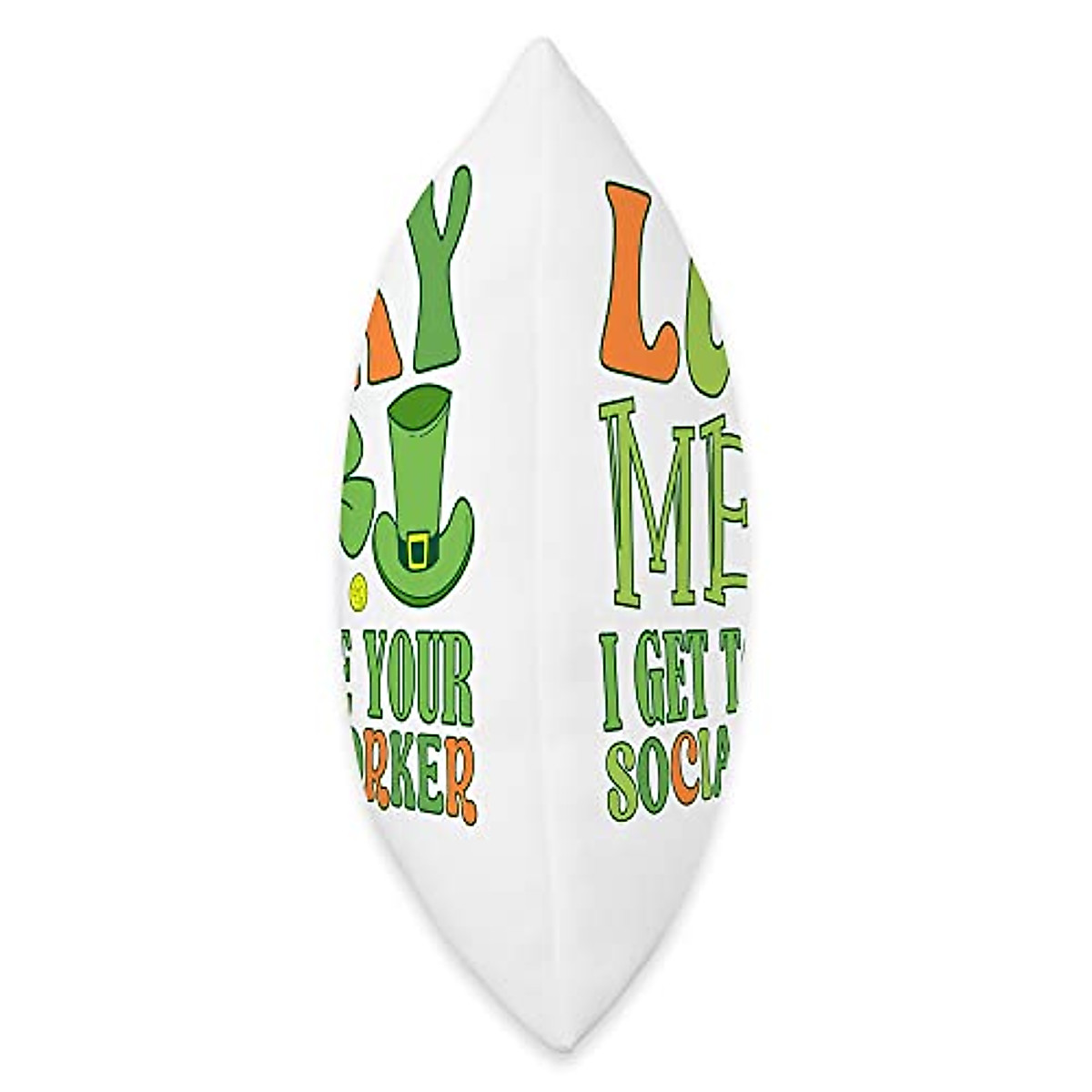 Social Worker Stylish Lucky I get to be Your Social Worker St Patrick's Day Funny Throw Pillow, 18x18, Multicolor