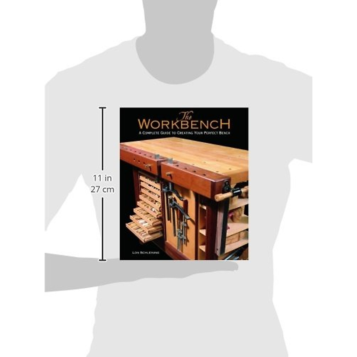 The Workbench: A Complete Guide to Creating Your Perfect Bench