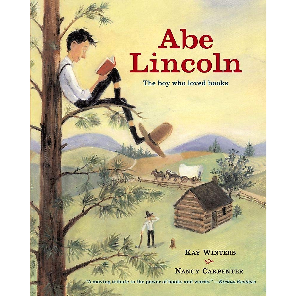 Abe Lincoln: The Boy Who Loved Books
