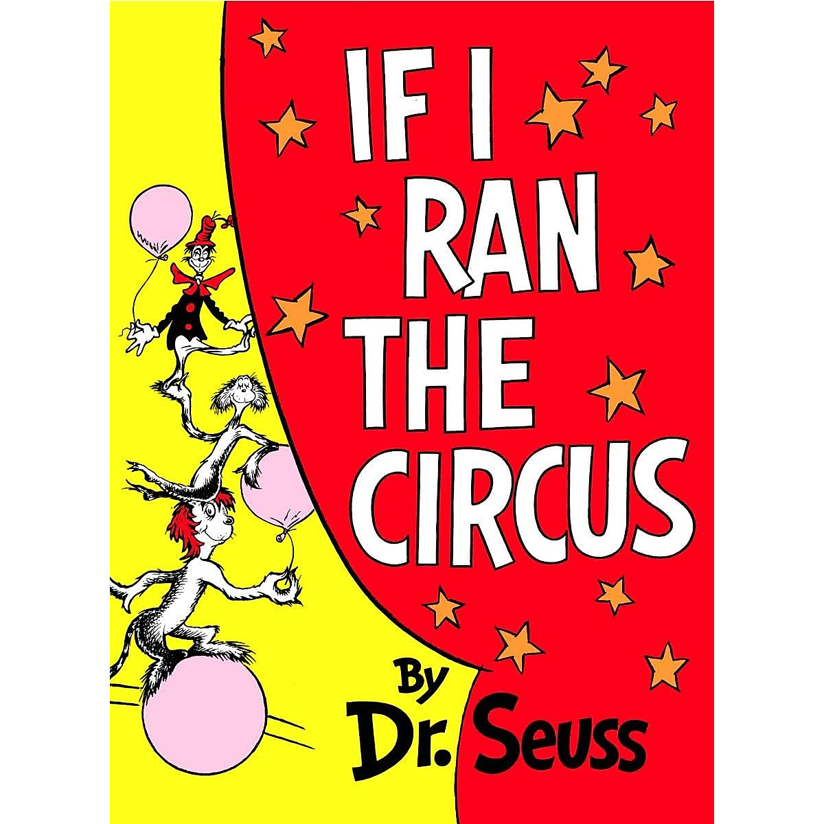 If I Ran the Circus (Classic Seuss)