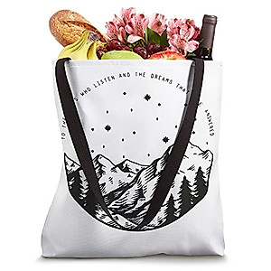 To The Stars Who Listen And The Dreams That Are Answered Tote Bag