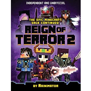 Reign of Terror 2: Minecraft Graphic Novel (Independent & Unofficial): The next chapter of the enthralling unofficial Minecraft epic fantasy