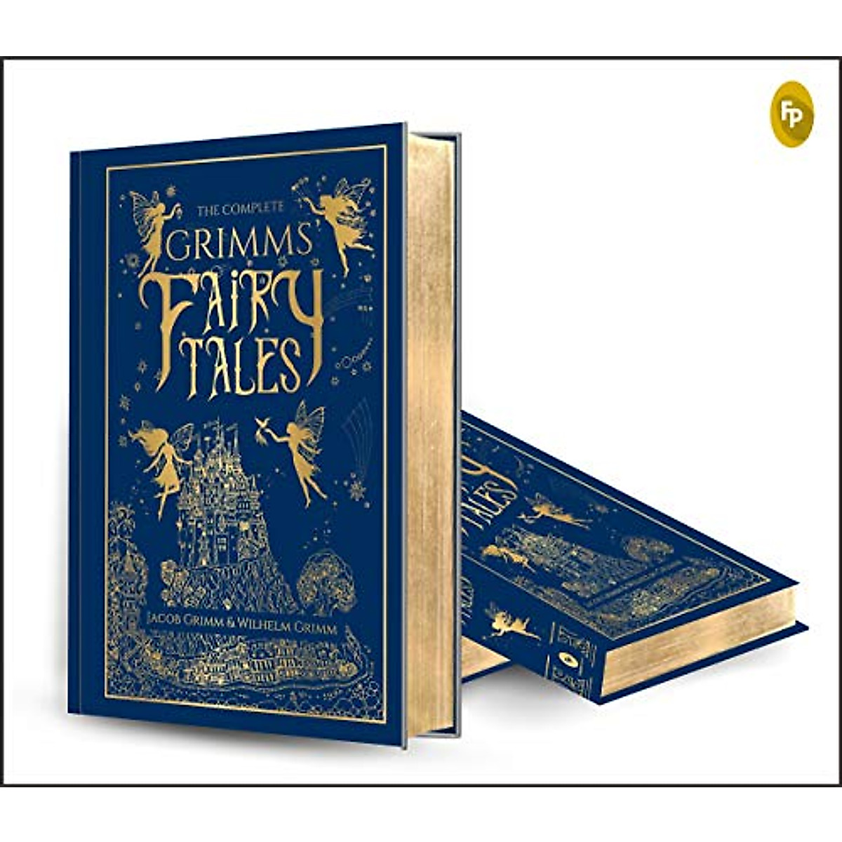 The Complete Grimms' Fairy Tales (Complete Grimms' Fairy Tales; Fingerprint! Classics)