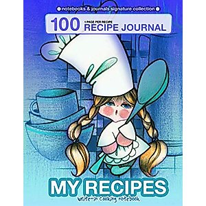 My recipes. Write-in cooking notebook.: 100 recipe journal. 1 page per recipe. (Notebooks & Journals Signature Collection)