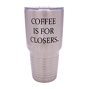 Rogue River Tactical Large Funny Realtor Real Estate Sales Coffee is For Closers 30oz Travel Tumbler Mug Cup w/Lid Gift Salesperson Associate