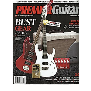 PREMIER GUITAR, PG THE RELENTLESS PURSUIT OF TONE, DECEMBER, 2013