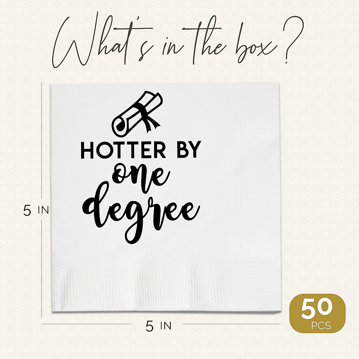 One Degree Hotter - Hotter By One Degree Set of 50 Thick 3 Ply Graduation Napkins, Perfect Graduation Party Favors, 2023 Graduation Decor, Grad Party, or Graduation Party Favors for Guests