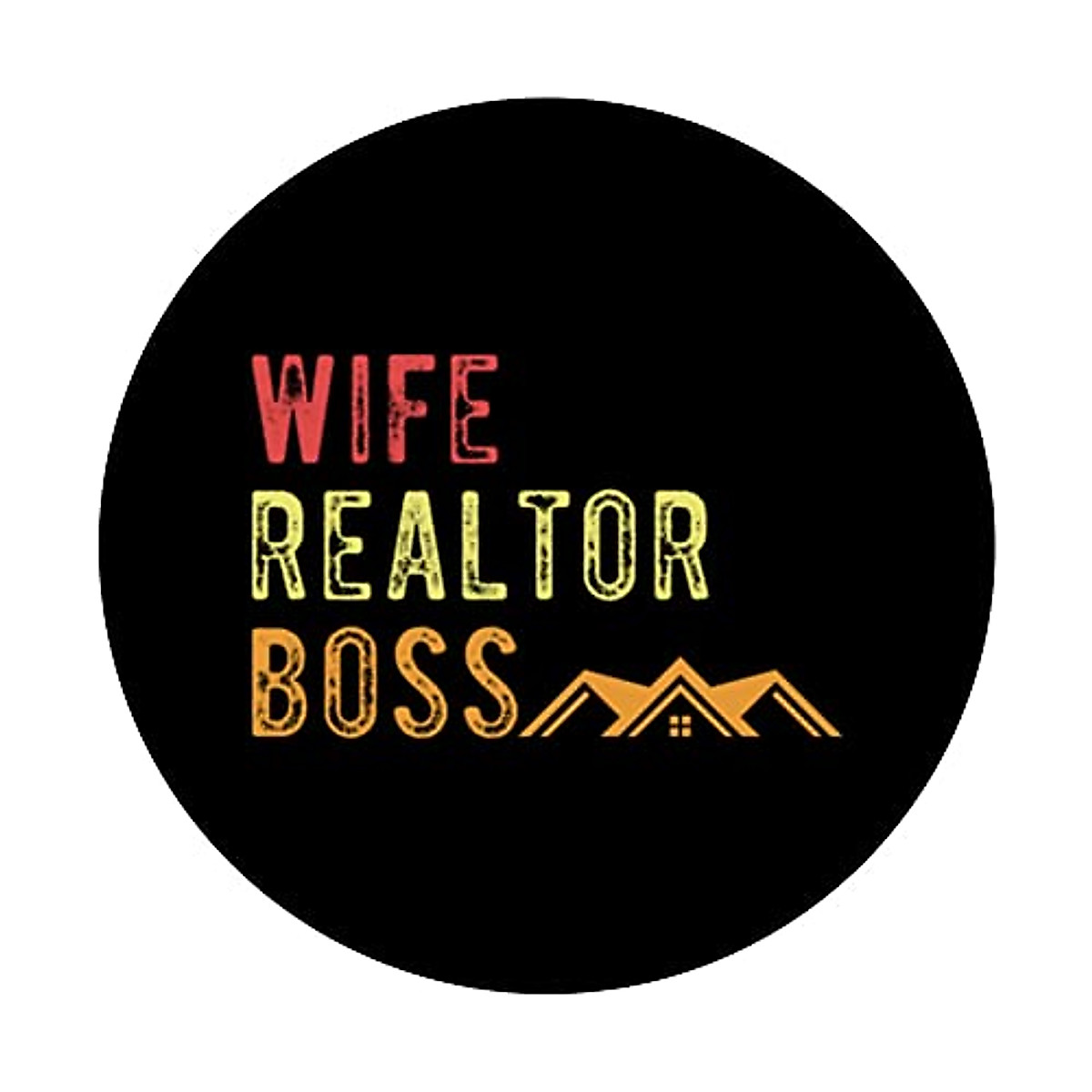 Wife Realtor Boss Real Estate Agent House Property Apartment PopSockets Swappable PopGrip