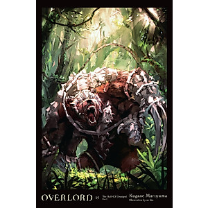 Overlord, Vol. 15 (light novel): The Half-Elf Demigod Part I (Volume 15) (Overlord, 15)