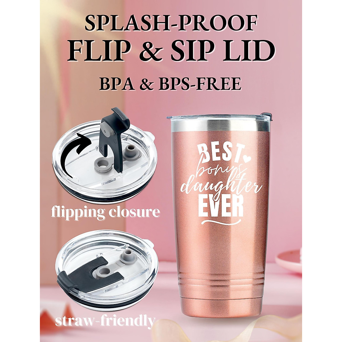 Onebttl Bonus Daughter Gift - 20oz Stainless Steel Travel Mug With Lid and Straw, Rose Gold - Best Bonus Daughter Ever for Birthday, Christmas or Thanksgiving