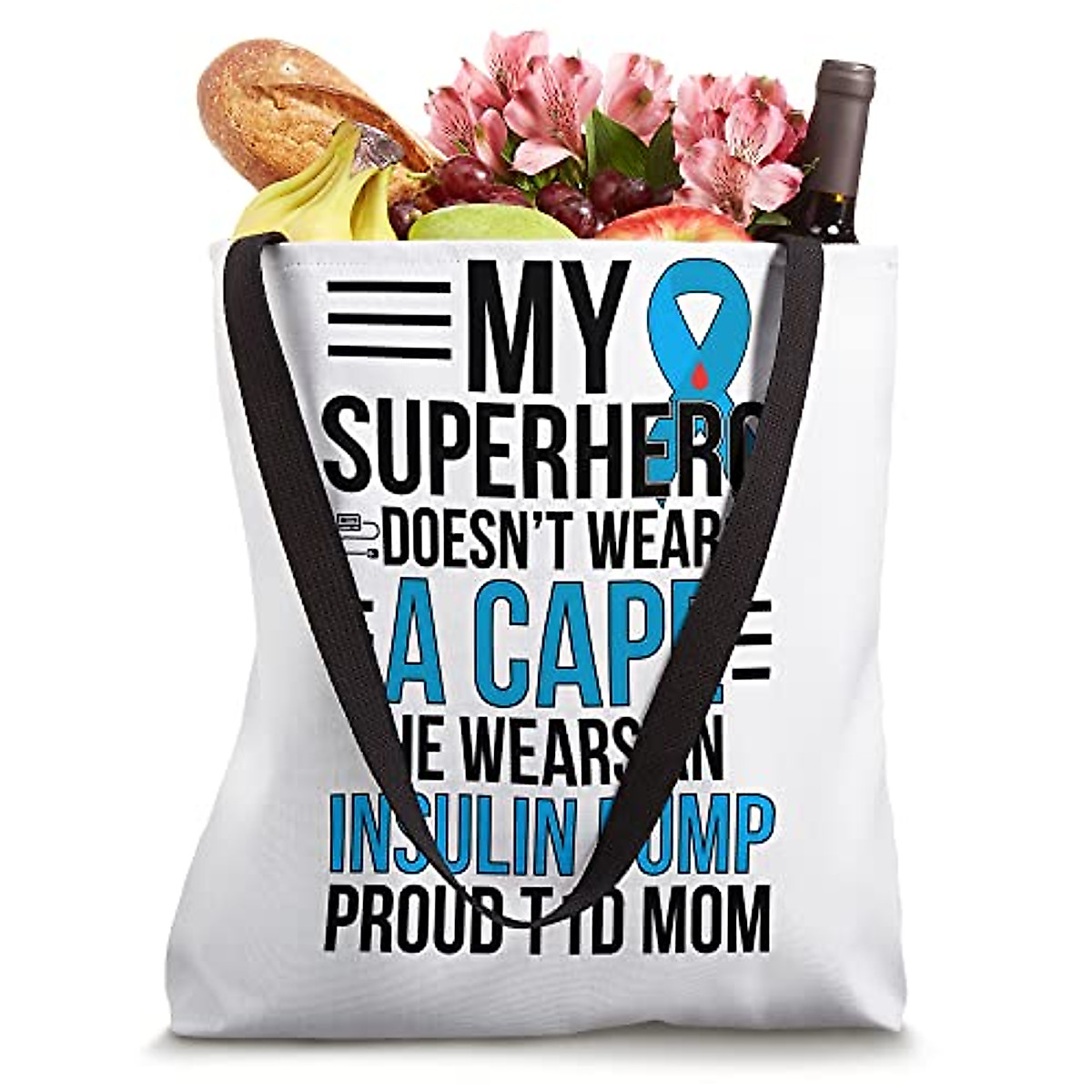 Proud T1D Diabetes Warrior Mom Type 1 Diabetes Fighter Mom Tote Bag