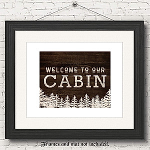 Farmhouse Style Our Cabin Print, 1 (8x10) Unframed Photos, Wall Art Decor Gifts for Home Nature Office Kitchen Mountain Log House Trek Garage School College Student Coach Camper Outdoors Park Ranger