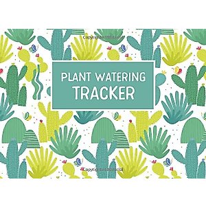 Plant Watering Tracker: Succulent Log Book to Keep Track and Schedule Watering Times for House Plants, 8.25 x 6