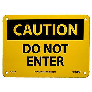 NMC C135R OSHA Sign, Legend "CAUTION - DO NOT ENTER", 10" Length x 7" Height, Rigid Plastic, Black on Yellow