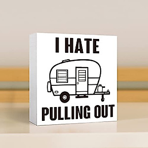 Camping Decor Funny Camping Sign Rustic I Hate Pulling Out Wood Block Sign Home RV Camper Decor,Camper Decorations Accessories for Inside,Camping Gifts