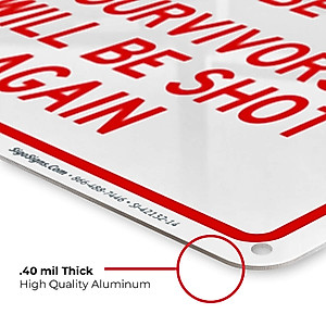 Violators Will Be Shot Sign, No Trespassing Sign, 10x14 Inches, Rust Free .040 Aluminum, Fade Resistant, Made in USA by Sigo Signs