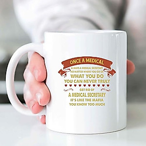 Medical Secretary Gift, Great for Uncle's Retirement Once a Medical Secretary, Always a Medical Secretary, 11 Oz White Ceramic Coffee Mug