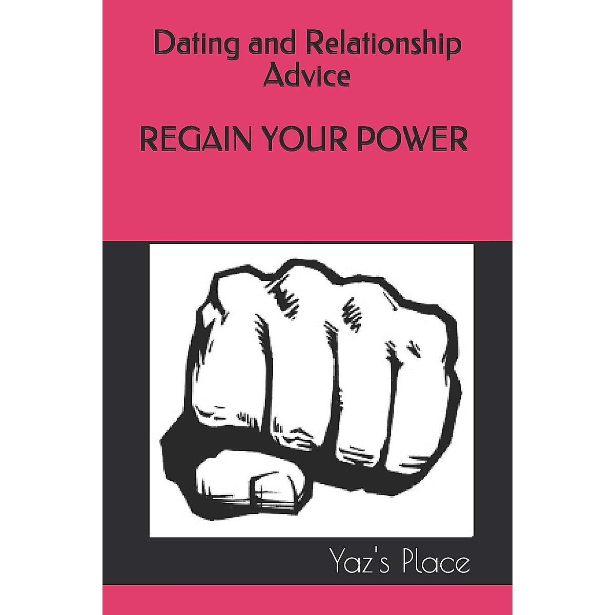 Regain Your Power (Dating and Relationship Advice)