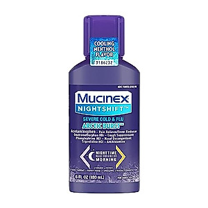 Mucinex® Nightshift® Cold & Flu Clear & Cool Liquid 6 fl. oz. Relieves Fever, Sneezing, Sore Throat, Runny Nose, Nasal Congestion, and Controls Cough with a Burst of Cooling Menthol