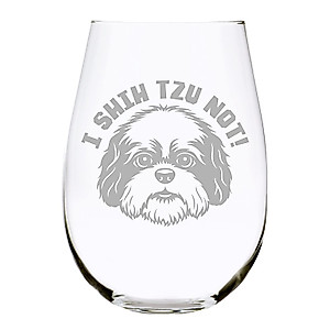 I Shih Tzu Not, stemless wine glass, 17 oz.