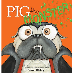 Pig the Monster (Pig the Pug)