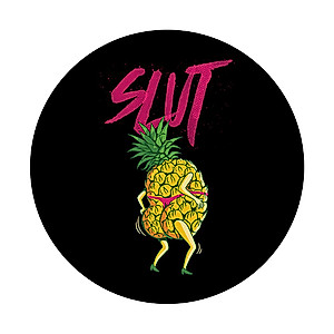 pineapple slut - pink thong PopSockets Swappable PopGrip