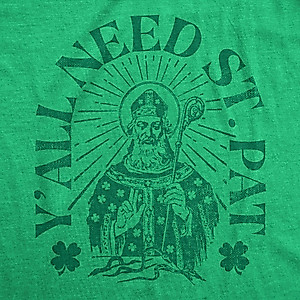 Mens Yall Need St Pat T Shirt Funny Saint Paddys Day Parade Lovers Tee for Guys Mens Funny T Shirts Saint Patrick's Day T Shirt for Men Novelty Tees for Green - XL