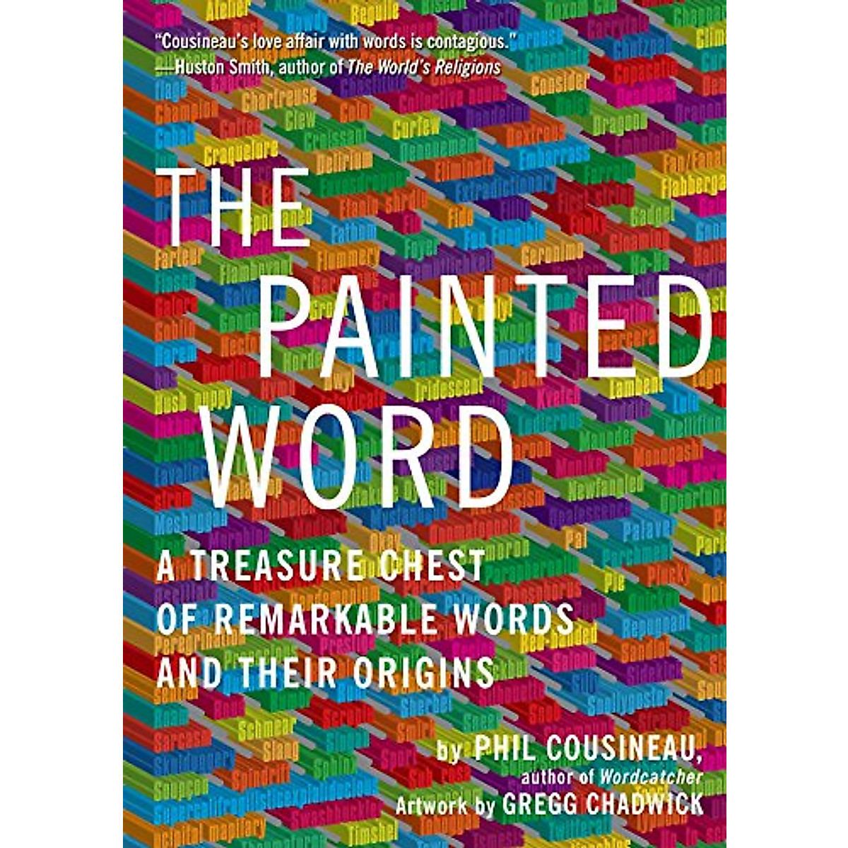 Painted Word: A Treasure Chest of Remarkable Words and Their Origins