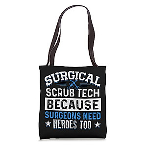 Surgical Scrub Technician Funny OR Tech Surgery Surg Gift Tote Bag