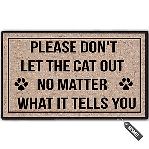 MsMr Funny Door Mat Entrance Floor Mat Please Don't Let The Cat Out No Matter What It Tells You Non-Slip Doormat Welcome Mat 23.6 inch by 15.7 inch Machine Washable Non-Woven Fabric