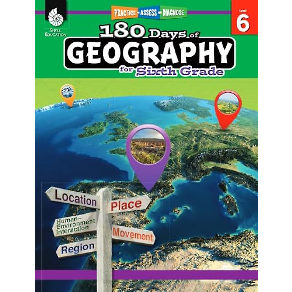 180 Days™: Social Studies, Geography for 6th Grade Practice Workbook for Classroom and Home, Cool and Fun Practice Created by Teachers (180 Days of Practice)