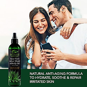 Aloe Vera After Shave & Body Gel | 99.75% Organic | Natural Anti-Aging Formula to Hydrate, Soothe & Repair Dry Skin, Irritation, Redness & Prevents Razor Burn - 8oz, By Green Leaf Naturals