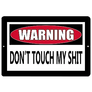 Rogue River Tactical Funny Metal Warning Tin Sign Wall Decor Man Cave Bar Don't Touch My