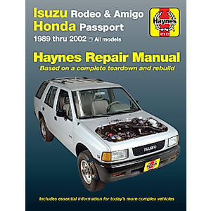 Isuzu Rodeo, Amigo, & Honda Passport covering Isuzu Rodeo (91-02), Isuzu Amigo (89-94), Isuzu Amigo (98-02), Honda Passport (95-02) Haynes Repair Manual (Haynes Repair Manuals)