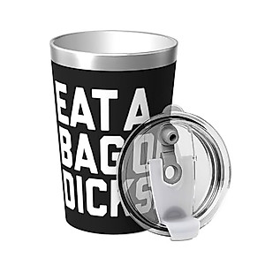 Eat A Bag Of Dicks Insulated Stainless Steel Tumbler 12 Oz Thermos Come With Straw Leak-Proof Travel Mug Cup