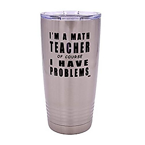 Rogue River Tactical Funny Math Teacher Problems Large 20 Ounce Stainless Steel Travel Tumbler Mug Cup w/Lid School Professor Teaching Educator Gift