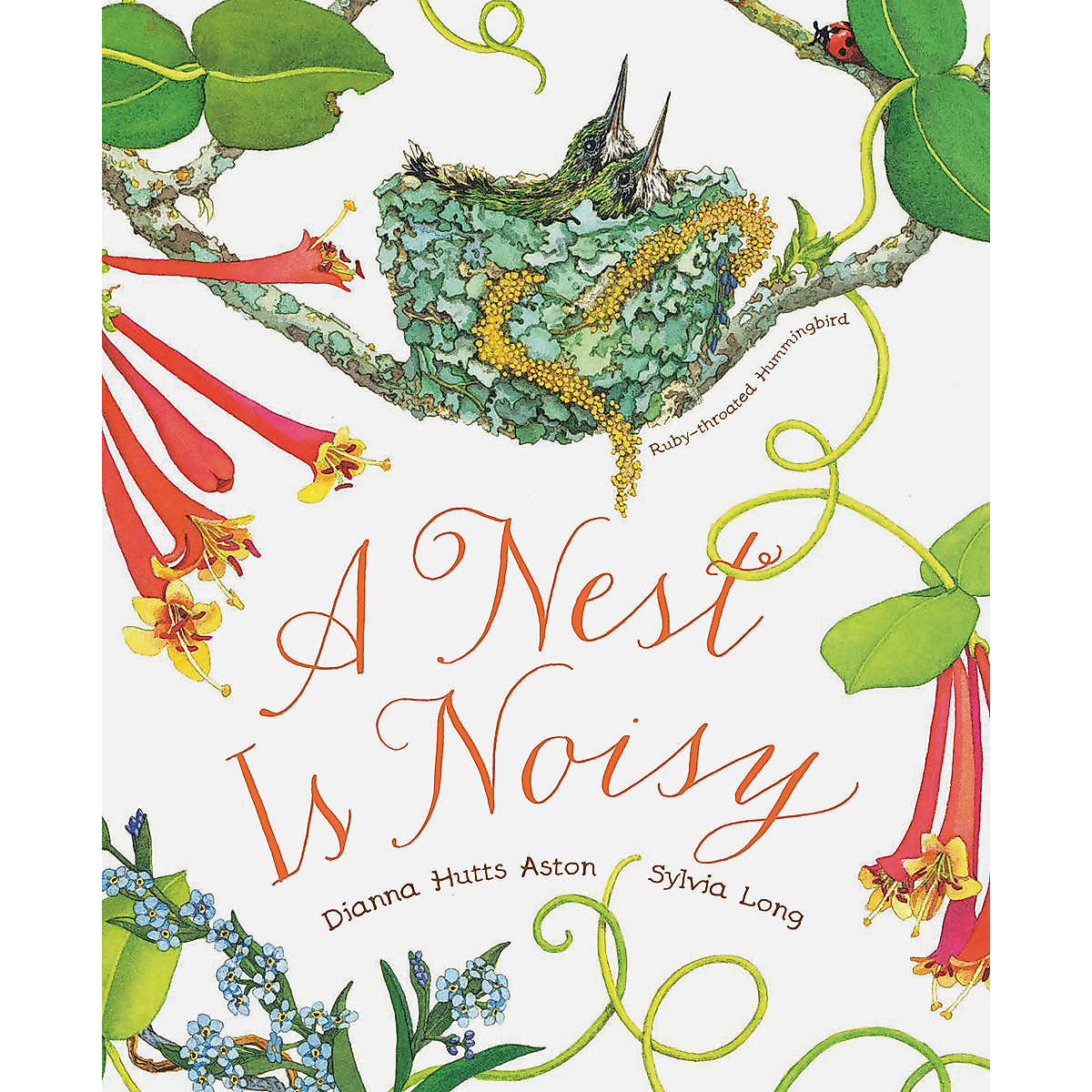 A Nest Is Noisy (Sylvia Long)