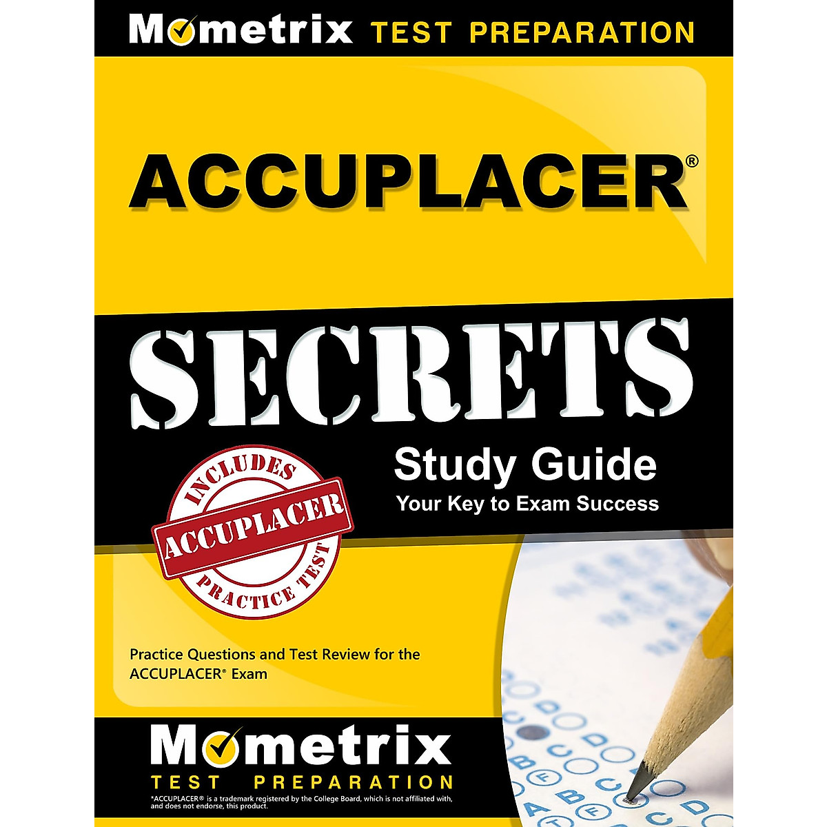 ACCUPLACER Secrets Study Guide: Practice Questions and Test Review for the ACCUPLACER Exam