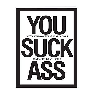 NobleWorks Funny 'You Suck A$$' Congratulations Greeting Card w/Envelope - Congrats You Suck A$$ Card - Funny Celebration Stationery 8.5 x 11 Inch J8682