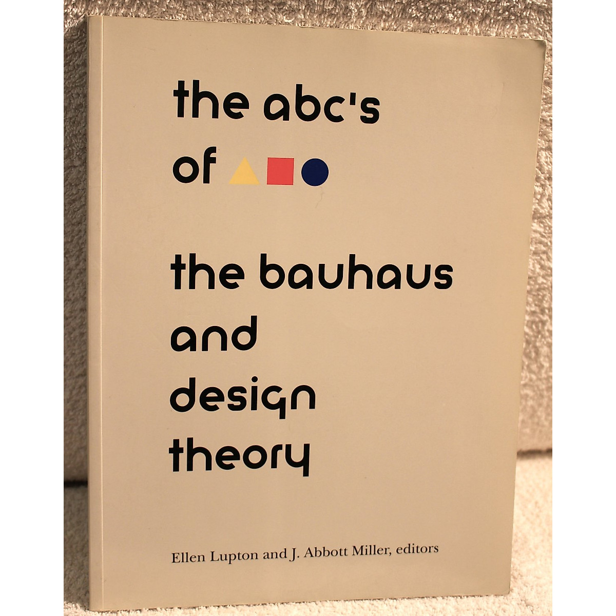 The ABC's of Bauhaus, The Bauhaus and Design Theory
