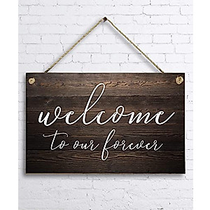 J.DXHY Welcome to Our Forever Sign, Rustic Wooden Welcome Wedding Sign, Brown, 18"x12"