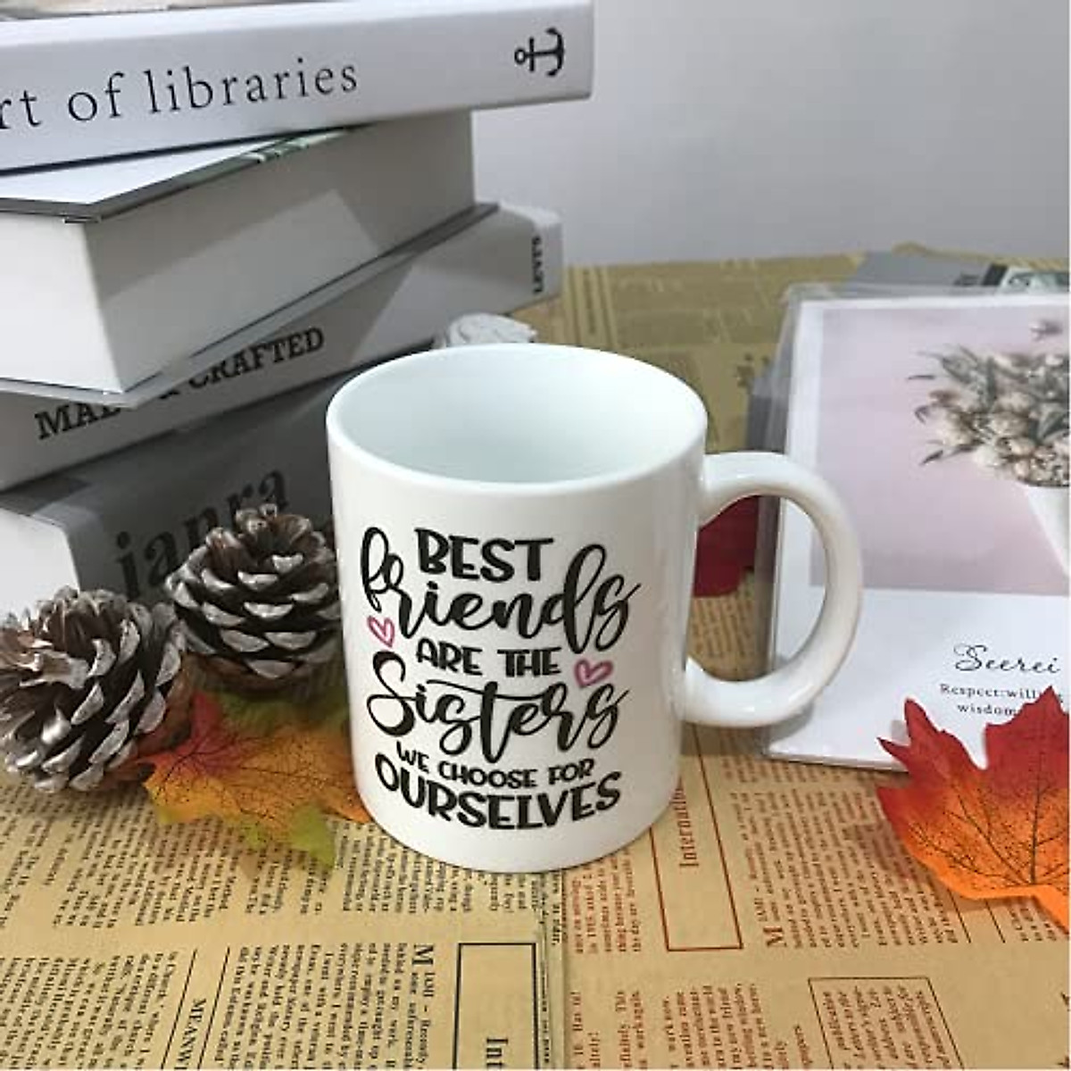 Wisedeal Funny Sister Mug, Best Friends Are The Sisters We Choose For Ourselves Coffee Mug, Birthday Christmas Present for Friendship Female Soul Sister Besties BFF Tea Cup Ceramic White 11 oz