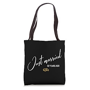 Just married 50 Years Ago Funny 50th Wedding Anniversary Tote Bag