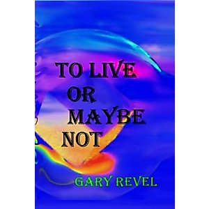 To Live Or Maybe Not: Then There is Now