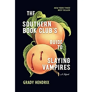 The Southern Book Club's Guide to Slaying Vampires