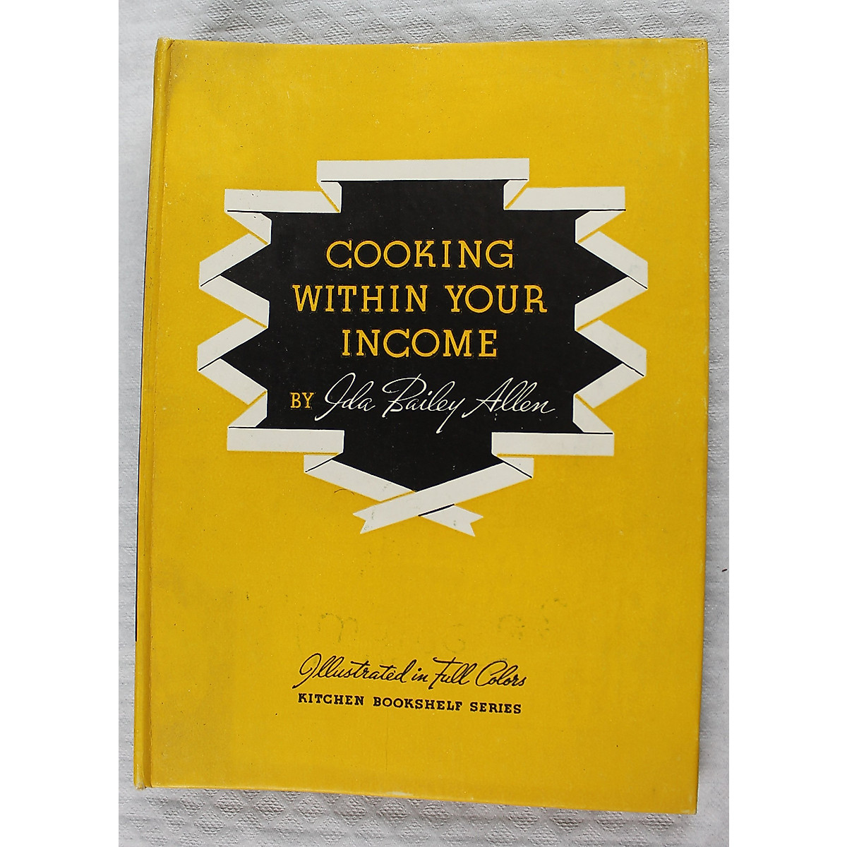 Cooking within your income, (On cover: Kitchen bookshelf series. [no. 1])