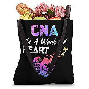 CNA It's A Work Of Heart Nurse - Certified Nurses Assistant Tote Bag